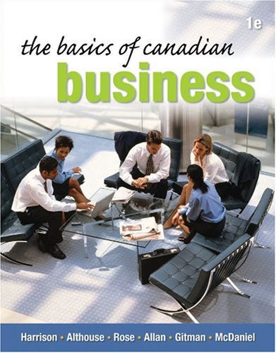 The Basics of Canadian Business: Harrison, Kristi, Althouse, Norm, Rose ...
