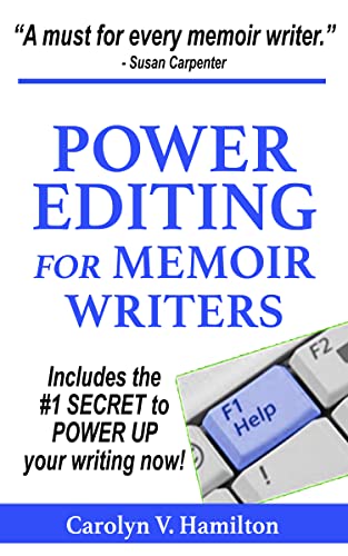 Power Editing For Memoir Writers: Includes the #1 Secret to Power Up ...