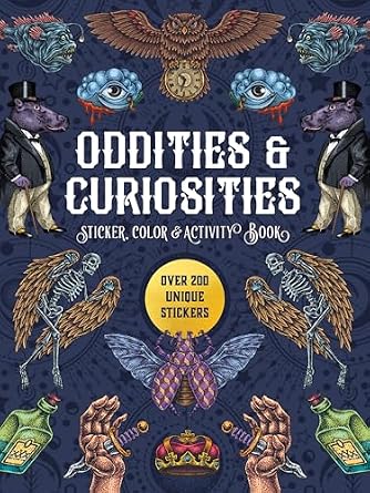 Amazon.com: Oddities & Curiosities Sticker, Color & Activity Book: Over ...