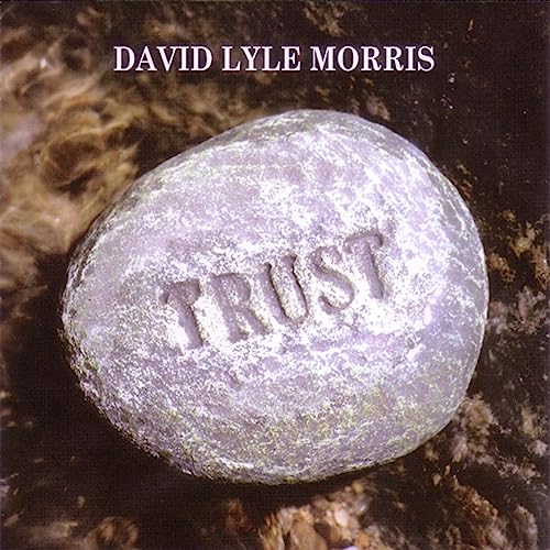 Amazon.com: Trust : David Lyle Morris: Digital Music