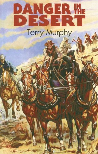 Danger in the Desert: Murphy, Terry: 9781842625118: Amazon.com: Books