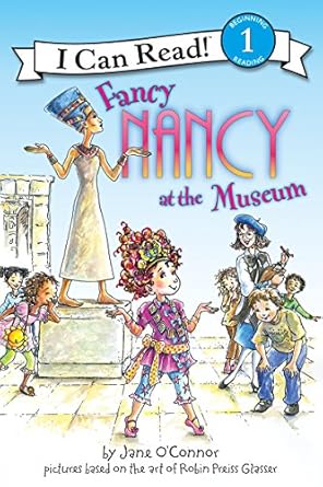 Amazon.com: Fancy Nancy at the Museum (I Can Read Level 1 ...