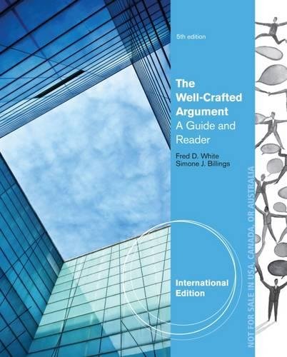 WELL CRAFTED ARGUMENT: A GUIDE AND READER 5TH ED. : Billings, Simone ...