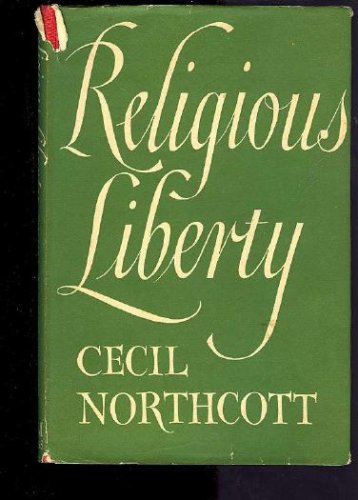 Religious liberty: Northcott, Cecil: Amazon.com: Books