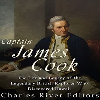 Amazon.co.jp: Captain James Cook: The Life and Legacy of the Legendary ...