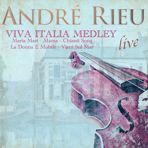 Spiele Viva Italia Medley von André Rieu auf Amazon Music ab