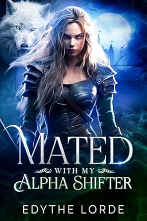 Amazon.com: Mated with My Alpha Shifter (Tales from Eldoria Book 1 ...