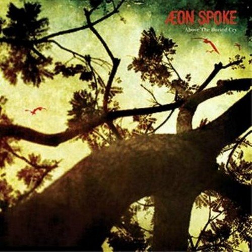 Aeon Spoke - Above the Buried Cry - Amazon.com Music