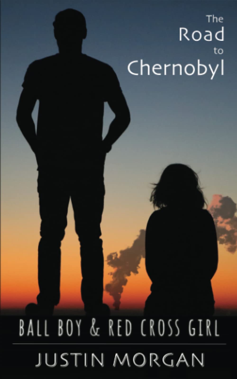 The Road to Chernobyl: Ball Boy & Red Cross Girl: Fiction about nuclear ...