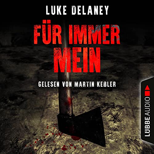 Mein bist du (Hörbuch-Download): Luke Delaney, Martin Keßler, Lübbe ...