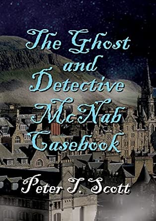 Amazon.com: The Ghost and Detective McNabb Casebook: 9781925662481 ...