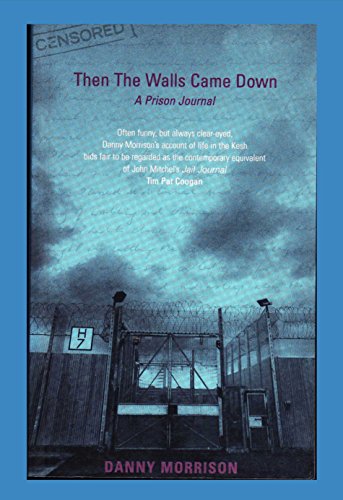 Amazon.com: Then The Walls Came Down: A Prison Journal eBook : Morrison ...