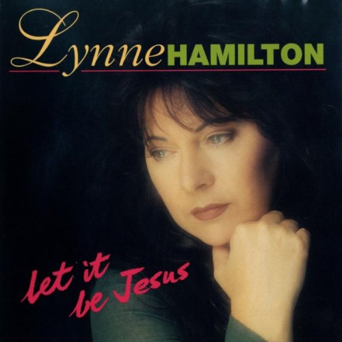 Play Let It Be Jesus by Lynne Hamilton on Amazon Music