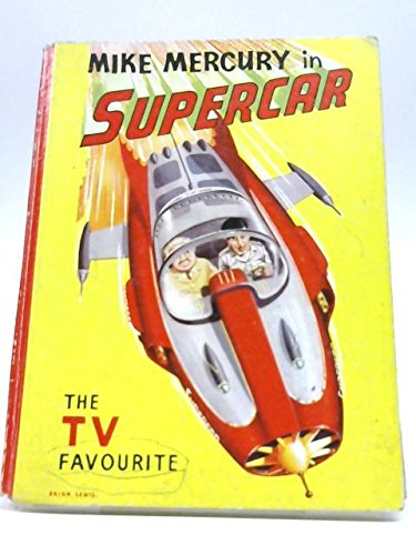 MIKE MERCURY IN SUPERCAR: Amazon.co.uk: UNknown: Books