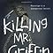 Killing Mr. Griffin: Duncan, Lois: 9780316099004: Books - Amazon.ca