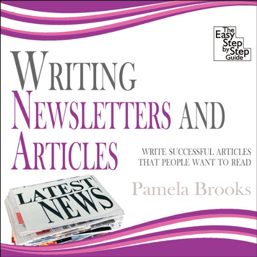 Amazon.com: Writing Newsletters and Articles: Write Successful Articles ...