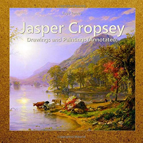 Jasper Cropsey: Drawings and Paintings (Annotated) (Drawings ...