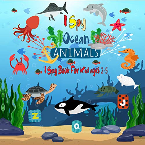I Spy Ocean Animals! I Spy Book For kids Ages 2-5: A Fun Guessing Game ...