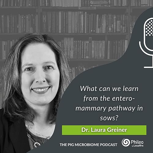 #10 - What can we learn from the entero-mammary pathway in sows? - Dr ...