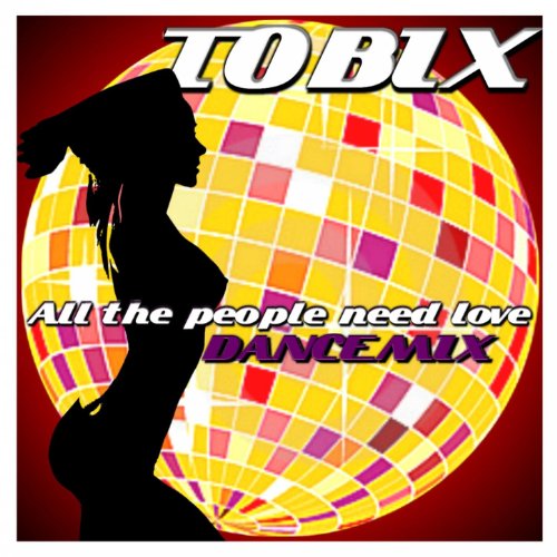 Play All The People Need Love by Tobix on Amazon Music