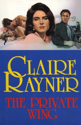 The Private Wing eBook : Claire Rayner: Amazon.ca: Books