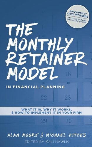 The Monthly Retainer Model in Financial Planning: What It Is, Why It ...
