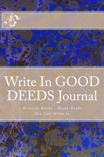 Amazon.com: Write In Good Deeds Journal: Write In Books - Blank Books ...