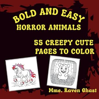 Horror Animals: Bold and Easy Coloring Book : Ghast, Mme. Raven: Amazon ...