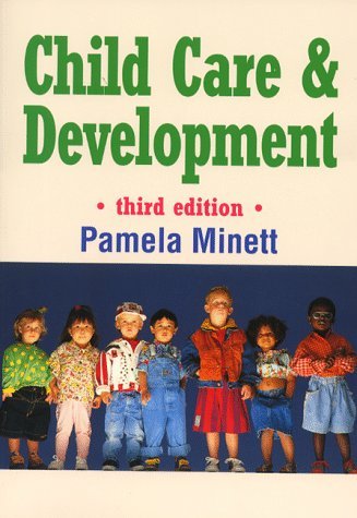 Child Care and Development Third Edition: Amazon.co.uk: Minett, Pamela ...