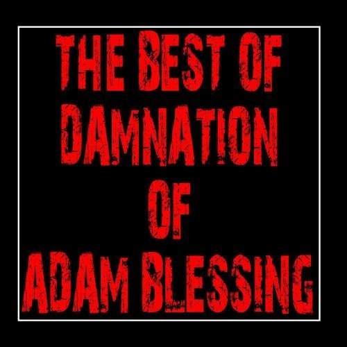 Amazon.com: The Best of Damnation Of Adam Blessing by Damnation of Adam ...