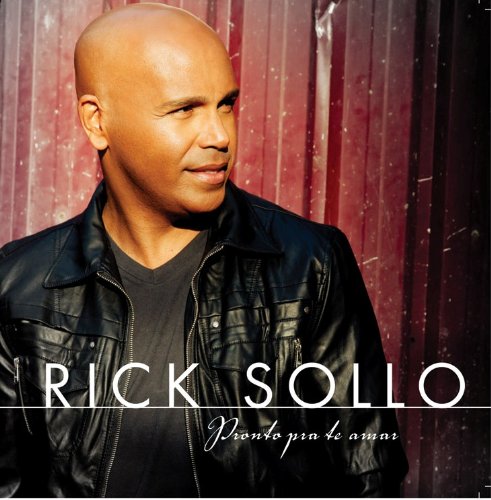 Rick Sollo - Rick Sollo - Pronto Pra Te Amar - Amazon.com Music