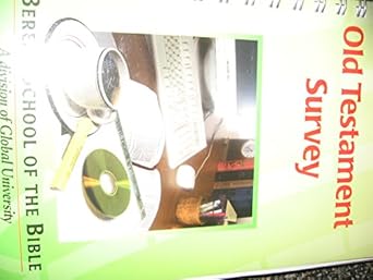 Old Testament Survey ~ A Study Guide: Berean School of the Bible ...