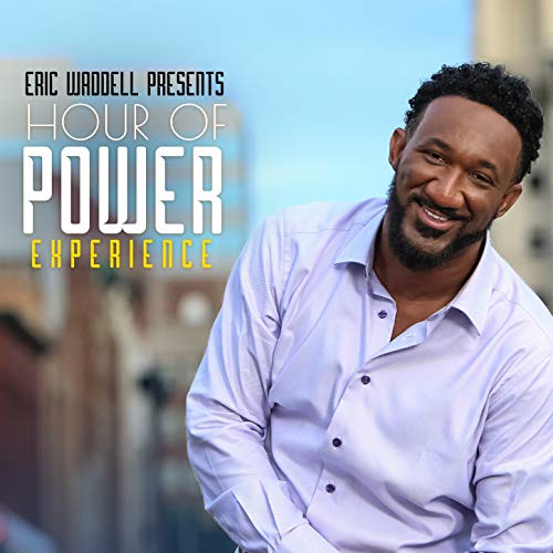 Play Eric Waddell Presents Hour of Power Experience by Eric Waddell on ...