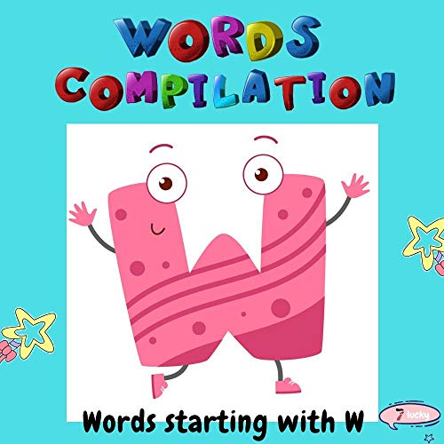 Words compilation: Books for toddlers, words starting with W, kids ...