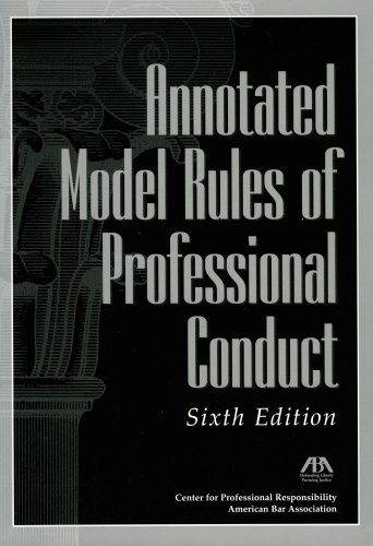 Amazon.com: Annotated Model Rules of Professional Conduct ...