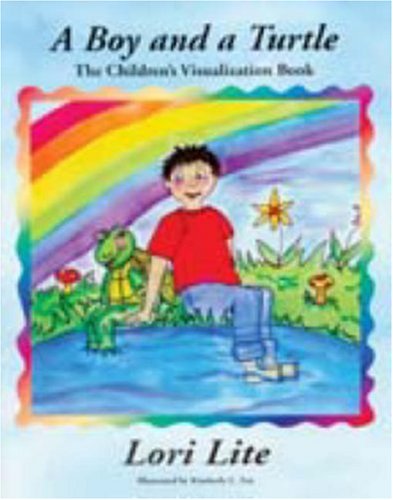 A Boy And a Turtle: The Children's Visualization Book: Lite, Lori ...