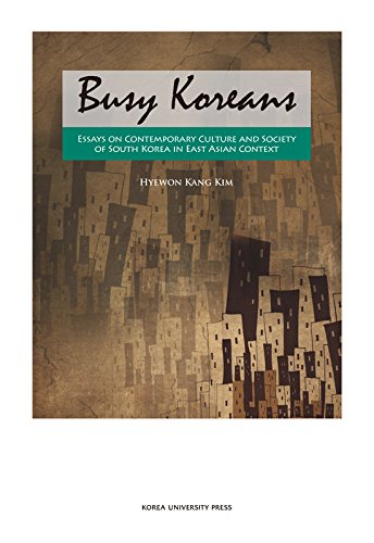 Busy Koreans: Essays on Contemporary Culture and Society of South Korea ...