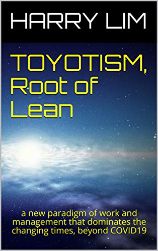Amazon.com: TOYOTISM, Root of Lean: a new paradigm of work and ...