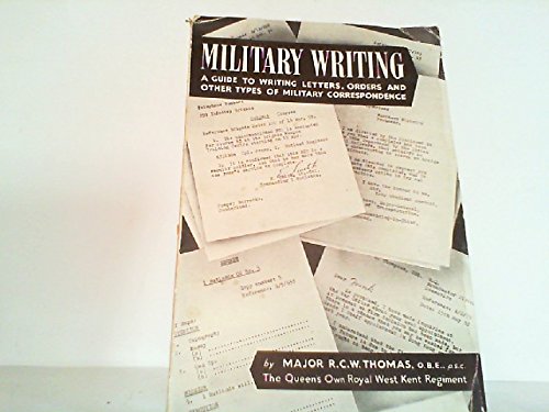 Military Writing: A guide to writing letters, orders and other types of ...
