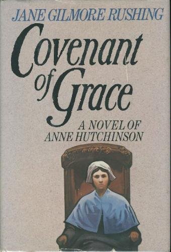 Covenant of Grace: Rushing, Jane Gilmore: 9780385177023: Amazon.com: Books
