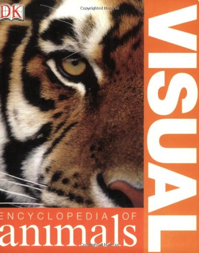 Visual Encyclopedia of Animals: DK Publishing: 9780756607012: Amazon ...