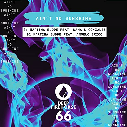 Ain't No Sunshine de Martina Budde feat. Dana L Gonzalez & Angelo Erico ...