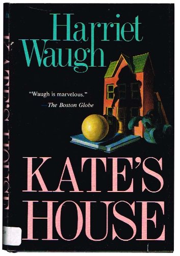 Kate's House: Waugh, Harriet: 9780312450861: Amazon.com: Books