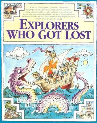 Explorers Who Got Lost: Diane Sansevere-Dreher: Amazon.com: Books
