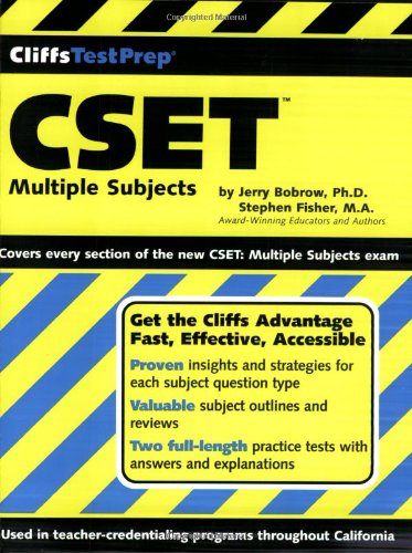 CSET: Multiple Subjects (Cliffs Test Prep): Bobrow, Jerry, Fisher ...