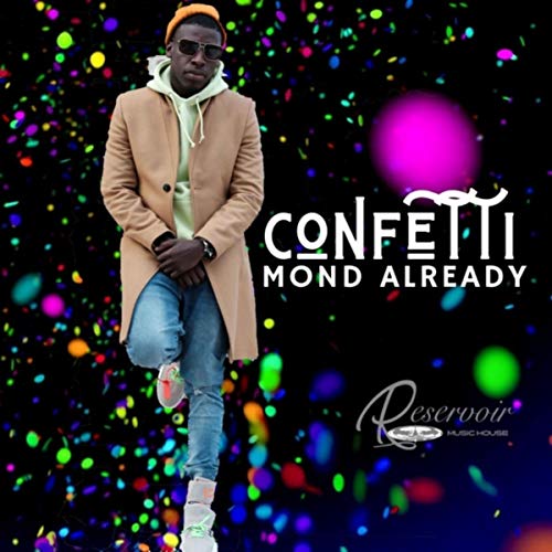 Amazon.co.jp: Confetti [Explicit] : Mond Already: Digital Music