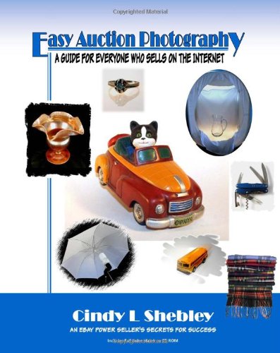 Easy Auction Photography: A Product Photography Guide For Everyone Who ...