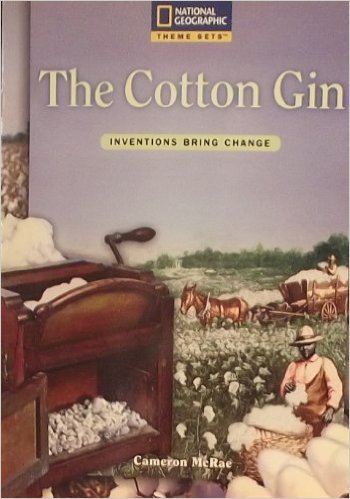 Theme Sets: The Cotton Gin: National Geographic Learning: 9780792247456 ...