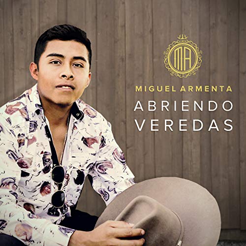 Play Abriendo Veredas by Miguel Armenta on Amazon Music