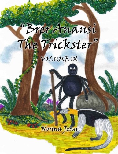Amazon.com: Brer Anansi the Trickster: 9780980949940: Jean, Mrs Norma ...
